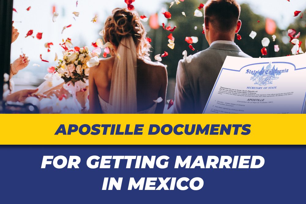 Apostille Documents for Getting Married in Mexico - rushindocumentation.com